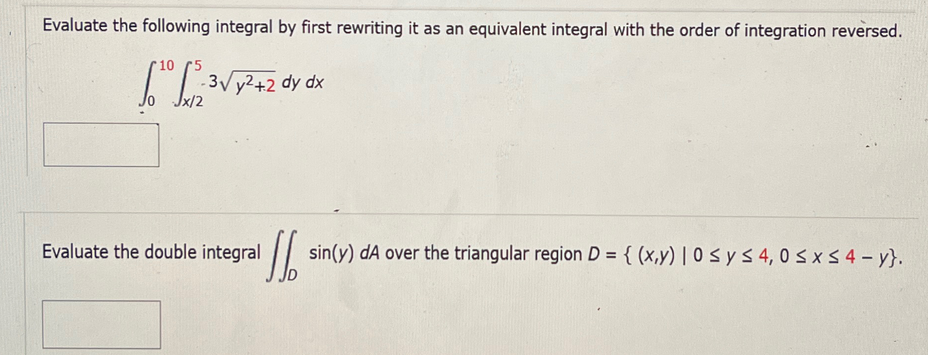 Solved Evaluate the following integral by first rewriting it | Chegg.com