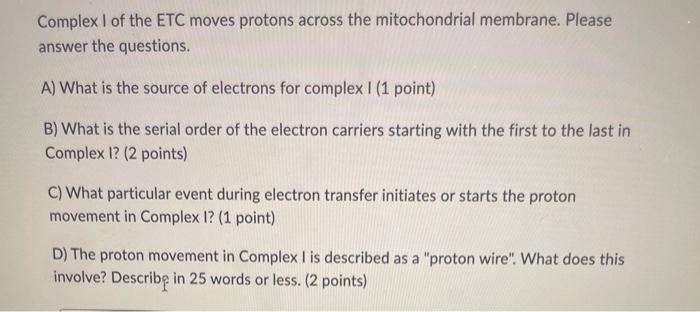 Solved Complex I of the ETC moves protons across the | Chegg.com