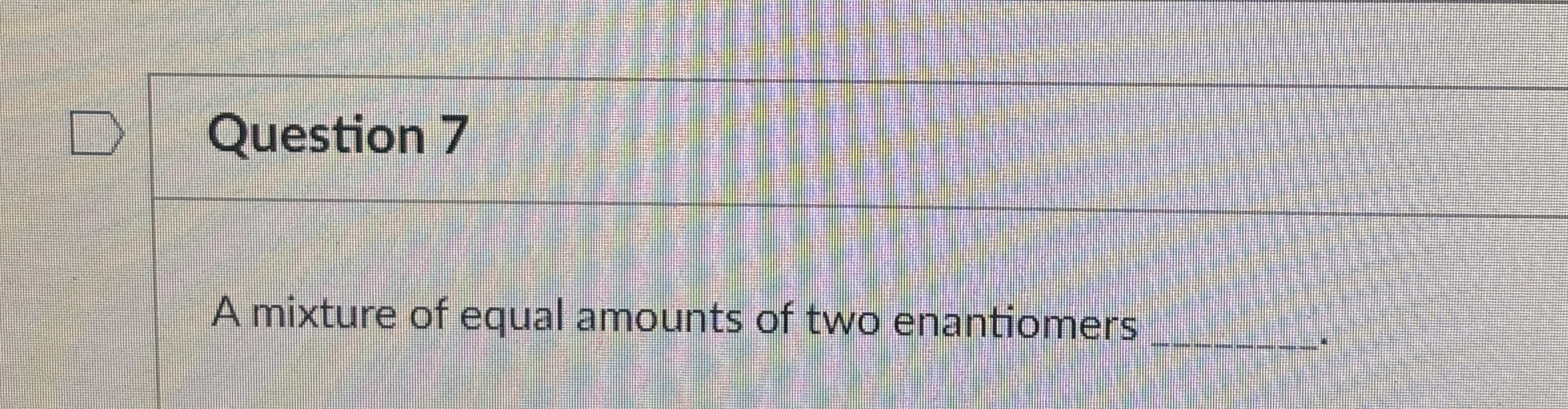 Solved Question 7A mixture of equal amounts of two | Chegg.com