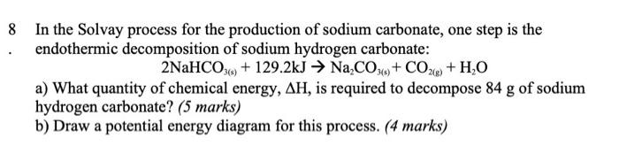 Solved 8 In the Solvay process for the production of sodium | Chegg.com