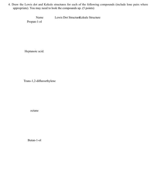 Solved 4. Draw the Lewis dot and Kekule structures for each | Chegg.com