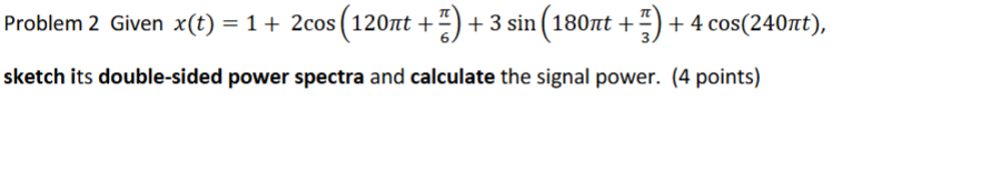 Solved Problem 2 ﻿Given | Chegg.com