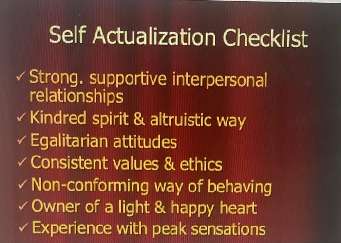 Refer to the self-actualization checklist provided to | Chegg.com