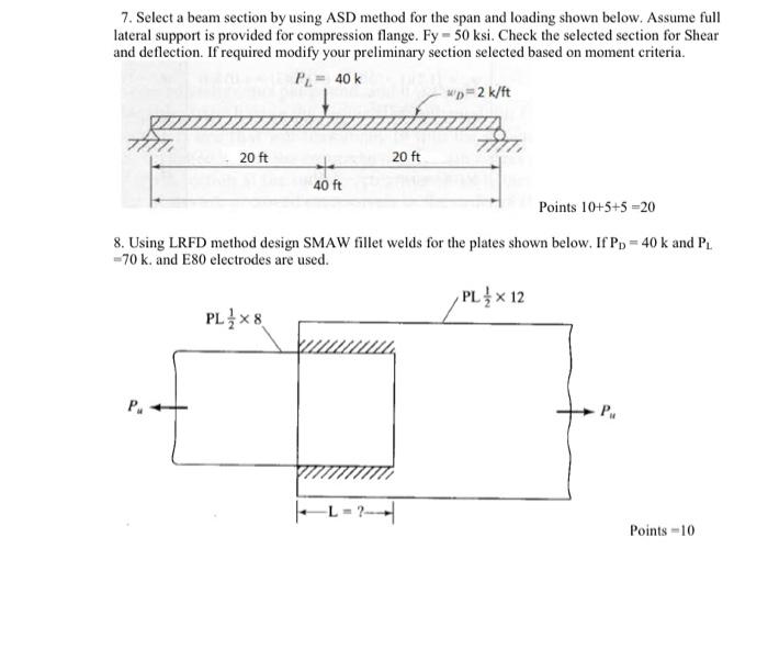 Solved 7. Select a beam section by using ASD method for the | Chegg.com