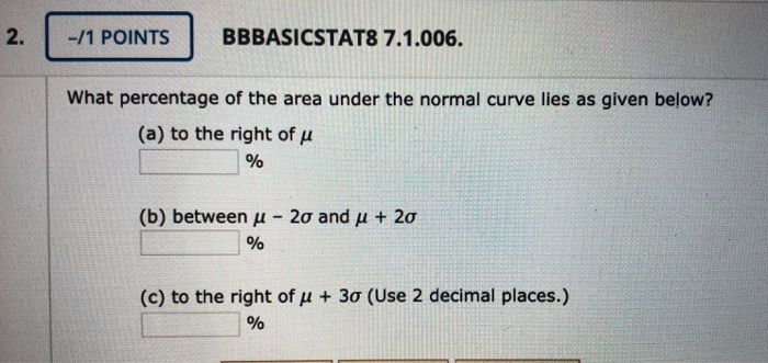 Solved -/1 POINTS BBBASICSTAT8 7.1.006. What percentage of | Chegg.com