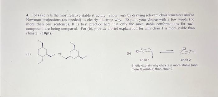 Solved 4. For (a) circle the most relative stable structure. | Chegg.com
