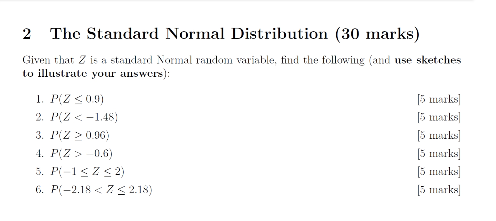 Solved 2 ﻿The Standard Normal Distribution (30 ﻿marks)Given | Chegg.com