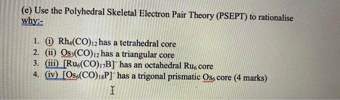 Solved (e) Use the Polyhedral Skeletal Electron Pair Theory | Chegg.com