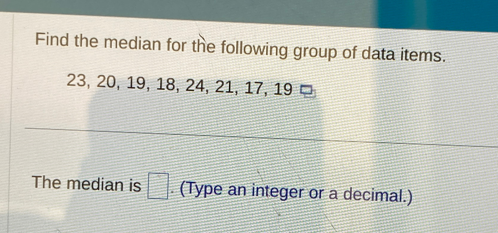 Solved Find the median for the following group of data | Chegg.com