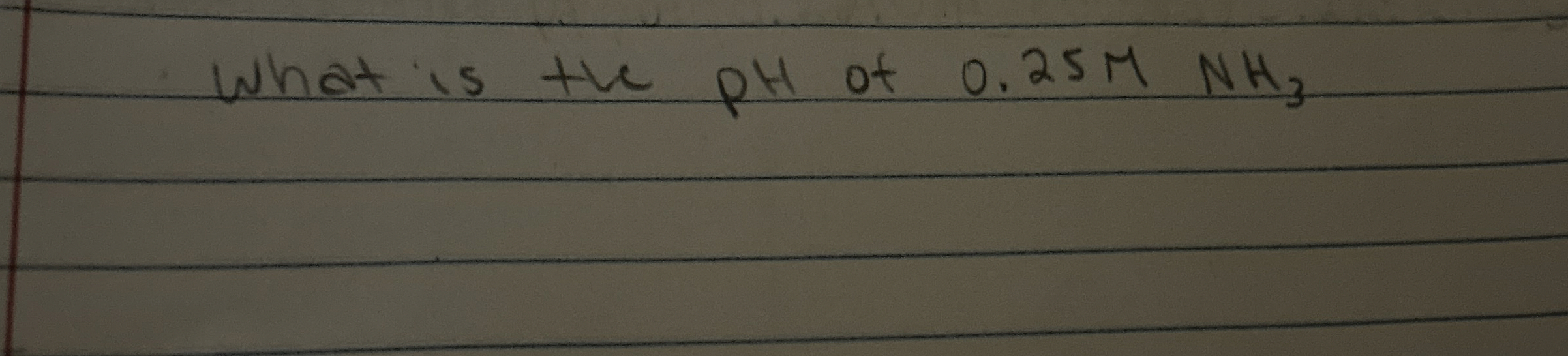 Solved What is the pH of 0.25M NH3 | Chegg.com