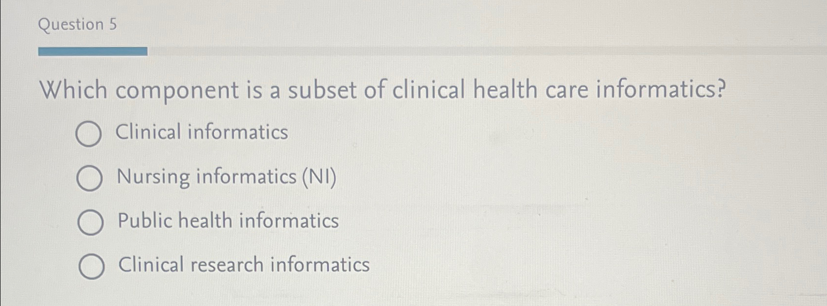 Solved Question 5Which component is a subset of clinical | Chegg.com