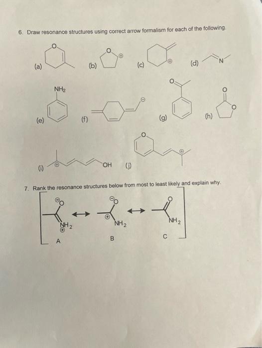 Solved 6. Draw resonance structures using correct arrow | Chegg.com