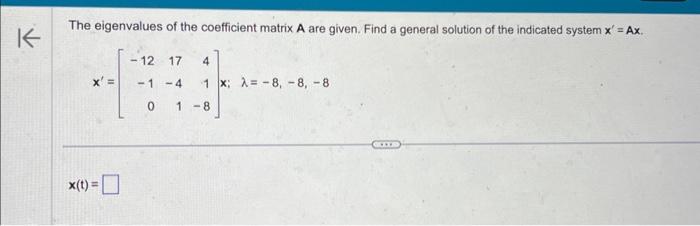 Solved The eigenvalues of the coefficient matrix A are | Chegg.com