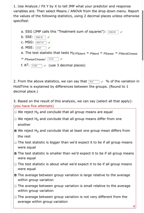 1. Use Analyze / Fit Y by X to tell JMP what your | Chegg.com
