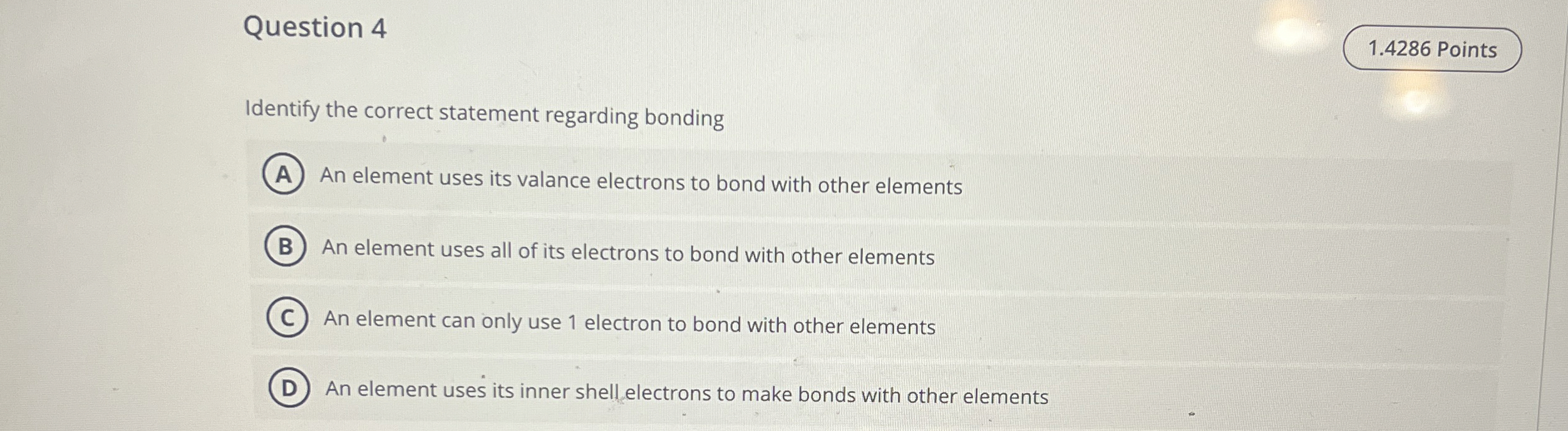 Solved Question 4Identify the correct statement regarding | Chegg.com