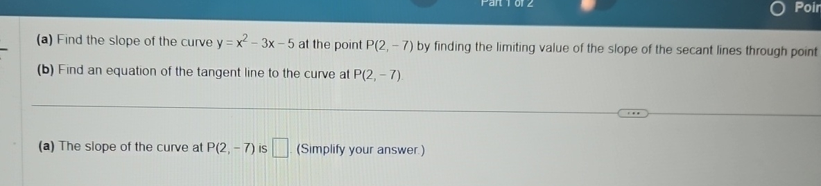 Solved (a) ﻿Find the slope of the curve y=x2-3x-5 ﻿at the | Chegg.com