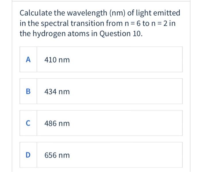 Solved Calculate the wavelength (nm) of light emitted in the | Chegg.com