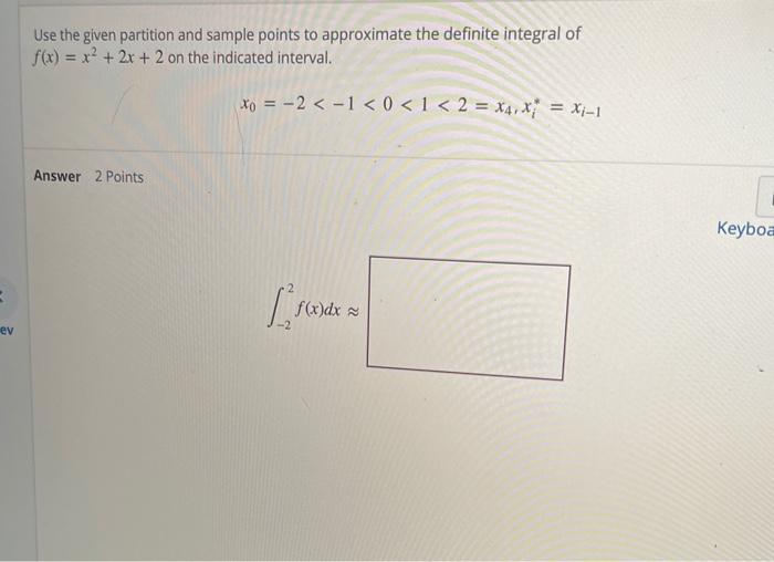 Solved Use the given partition and sample points to | Chegg.com
