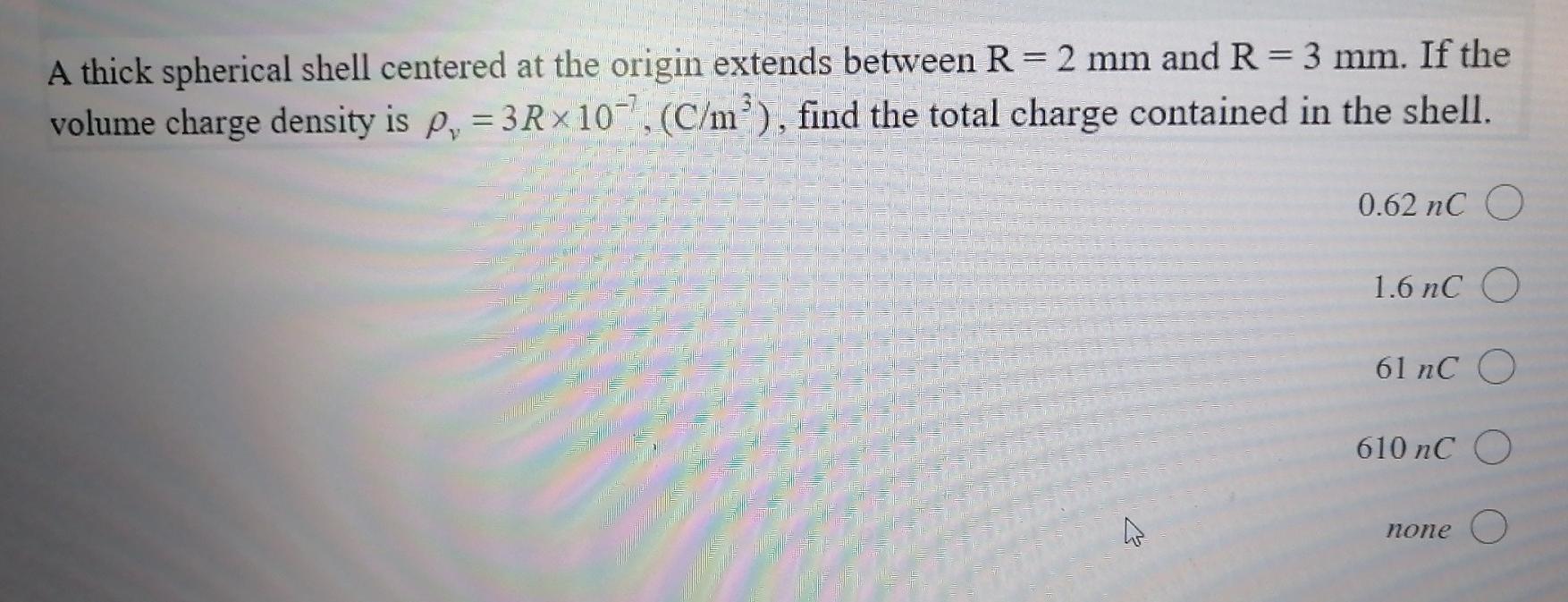 Solved A thick spherical shell centered at the origin | Chegg.com