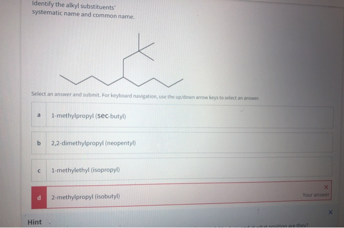 Solved Identify the alkyl substituents' systematic name and | Chegg.com