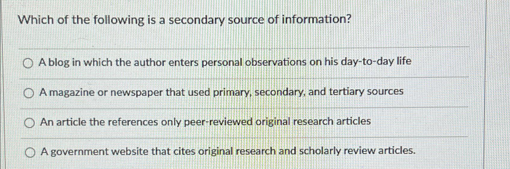 Solved Which of the following is a secondary source of | Chegg.com