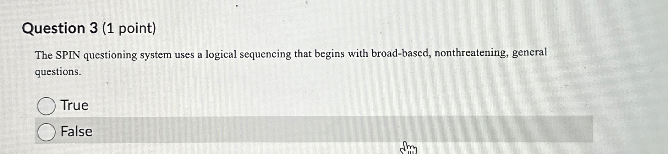Solved Question 3 (1 ﻿point)The SPIN questioning system uses | Chegg.com