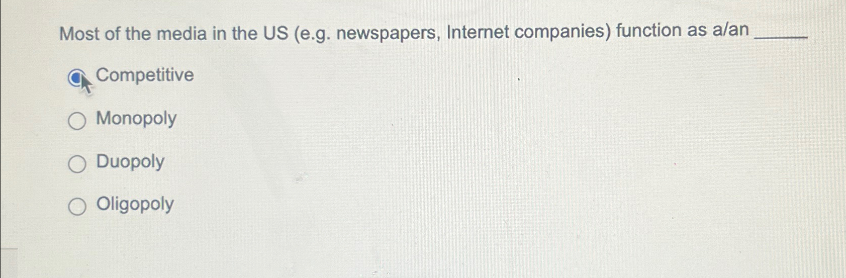 Solved Most of the media in the US (e.g. ﻿newspapers, | Chegg.com