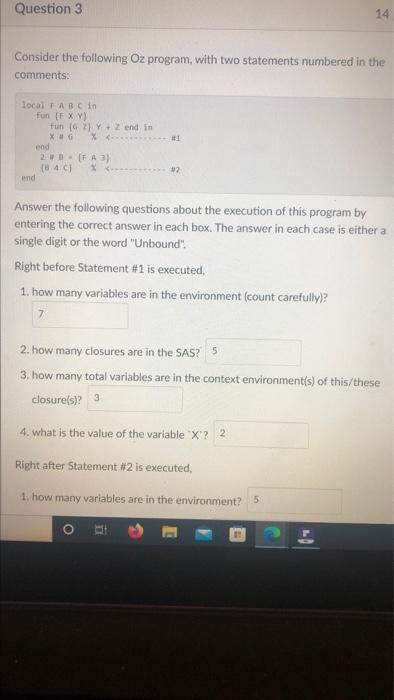 Solved Question 3 14 Consider the following Oz program, with | Chegg.com