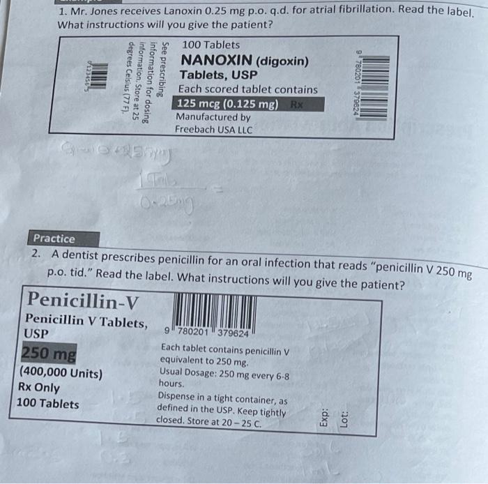 Solved 1. Mr. Jones receives Lanoxin 0.25mg p.o. q.d. for | Chegg.com