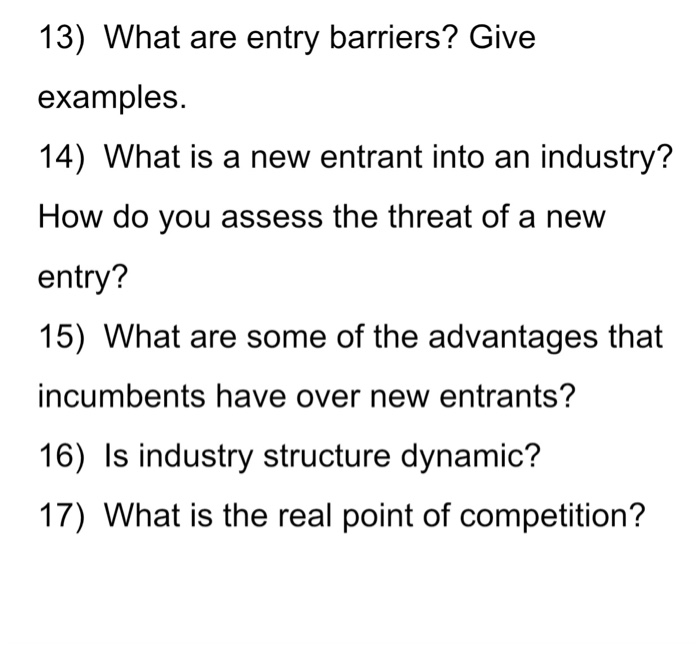 Solved 13) What are entry barriers? Give examples. 14) What | Chegg.com