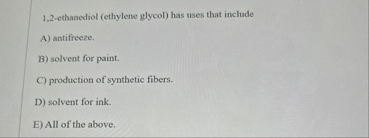 Solved 1,2-ethanediol (ethylene glycol) ﻿has uses that | Chegg.com