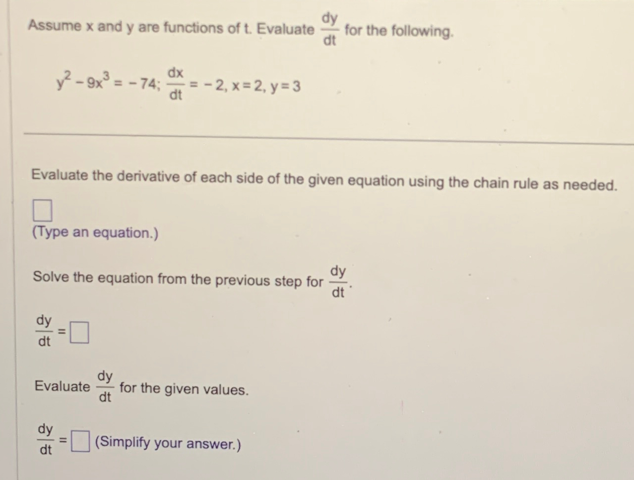Solved Assume x ﻿and y ﻿are functions of t. ﻿Evaluate dydt | Chegg.com