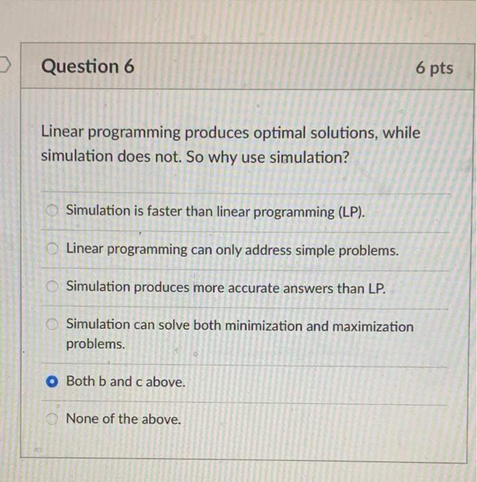 Solved Question 6 6 pts Linear programming produces optimal | Chegg.com