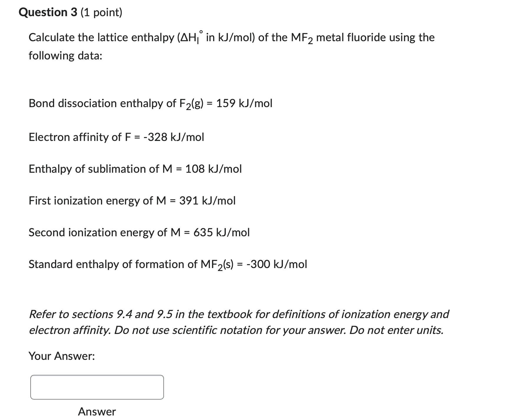 Solved Question 3 (1 ﻿point)Calculate the lattice enthalpy | Chegg.com