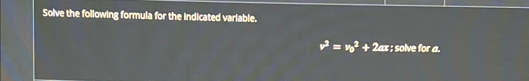 Solved Solve the following formula for the indleated | Chegg.com