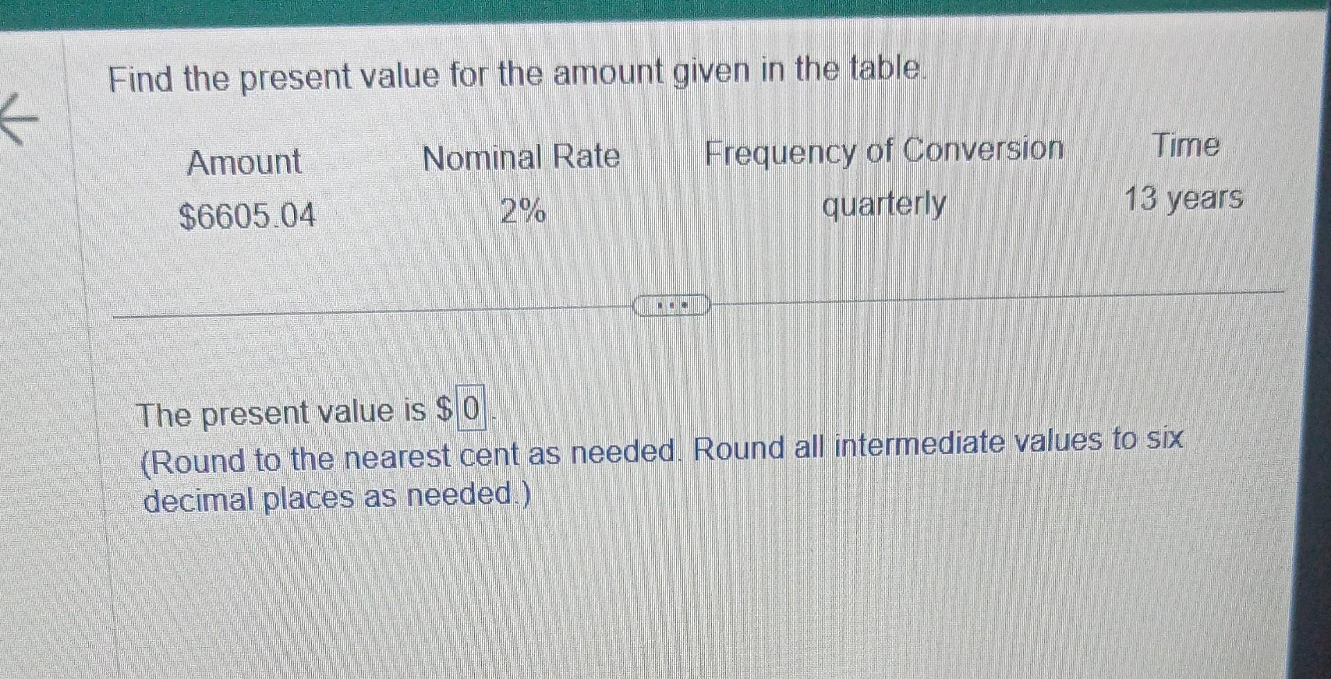 Solved Find the present value for the amount given in the | Chegg.com