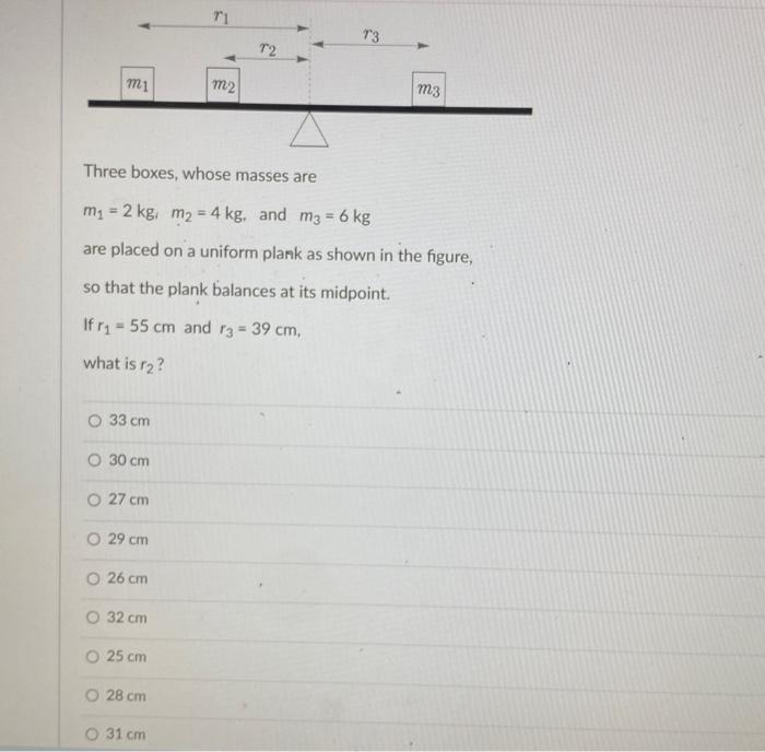 Solved m1=2 kg,m2=4 kg, and m3=6 kg are placed on a uniform | Chegg.com