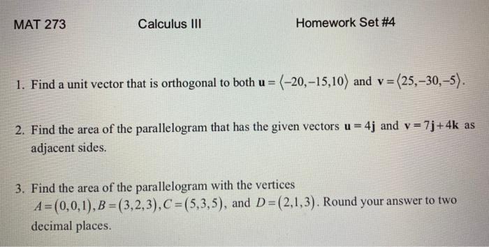 Solved MAT 273 Calculus III Homework Set #4 1. Find a unit | Chegg.com