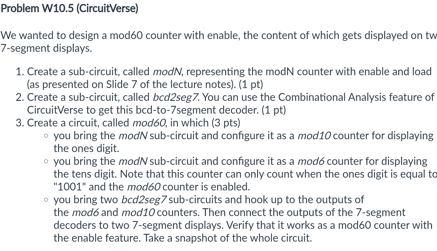 Solved Problem W10.5 (CircuitVerse)We wanted to design a | Chegg.com