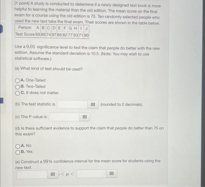 Solved (1 point) A study is conducted to determine if a | Chegg.com