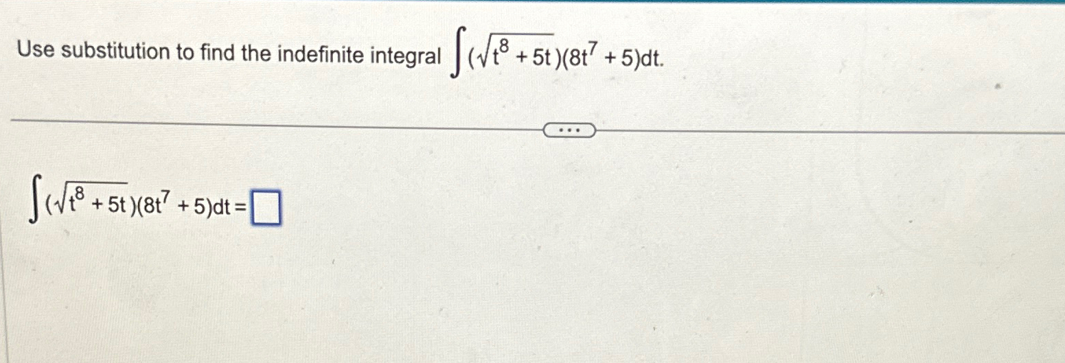 Solved Use substitution to find the indefinite integral | Chegg.com