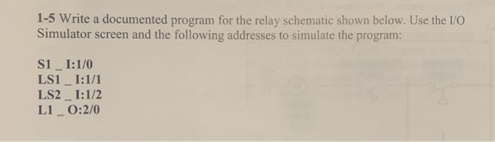 1-5 Write a documented program for the relay | Chegg.com
