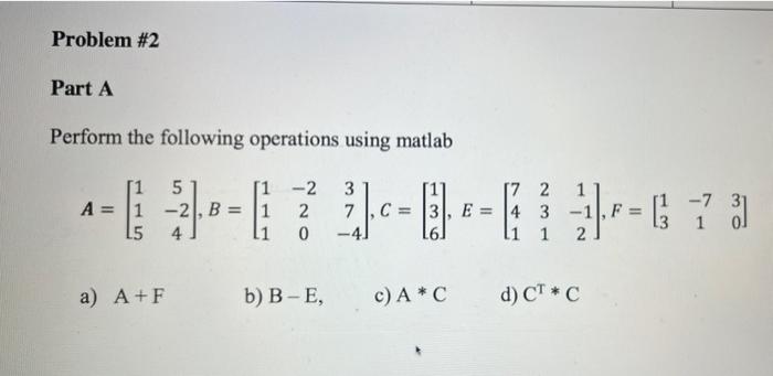 Solved Problem #2 Part A Perform the following operations | Chegg.com