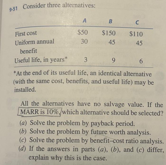 Solved Consider three alternatives: First cost Uniform | Chegg.com