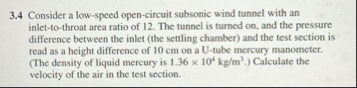 Solved 3.4 ﻿Consider a low-speed open-circuit subsonic wind | Chegg.com