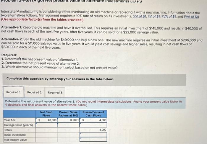Solved Interstate Manufacturing is considering either | Chegg.com