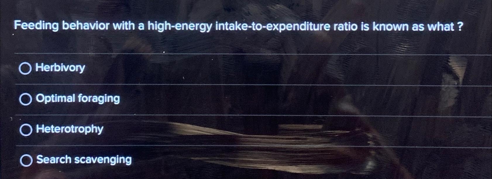 Solved Feeding behavior with a high-energy | Chegg.com