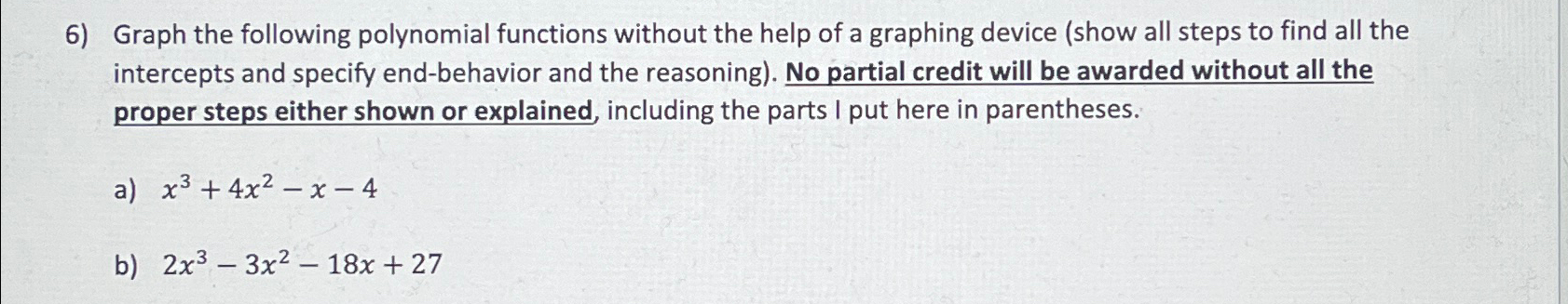 Solved Graph the following polynomial functions without the | Chegg.com