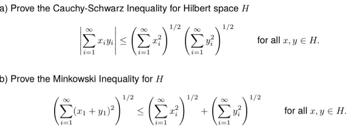 a) Prove the Cauchy-Schwarz Inequality for Hilbert | Chegg.com