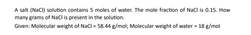 Solved A salt ( ﻿NaCl ) ﻿solution contains 5 ﻿moles of | Chegg.com
